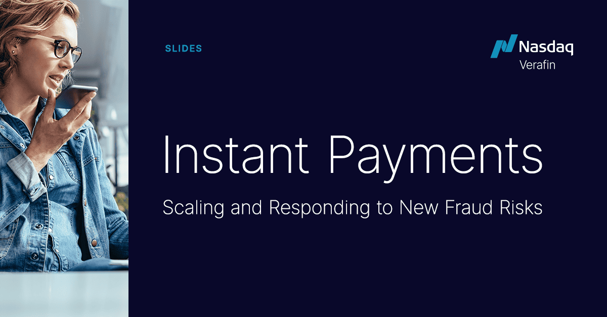 Instant Payments: Scaling and Responding to New Fraud Risks - Nasdaq ...