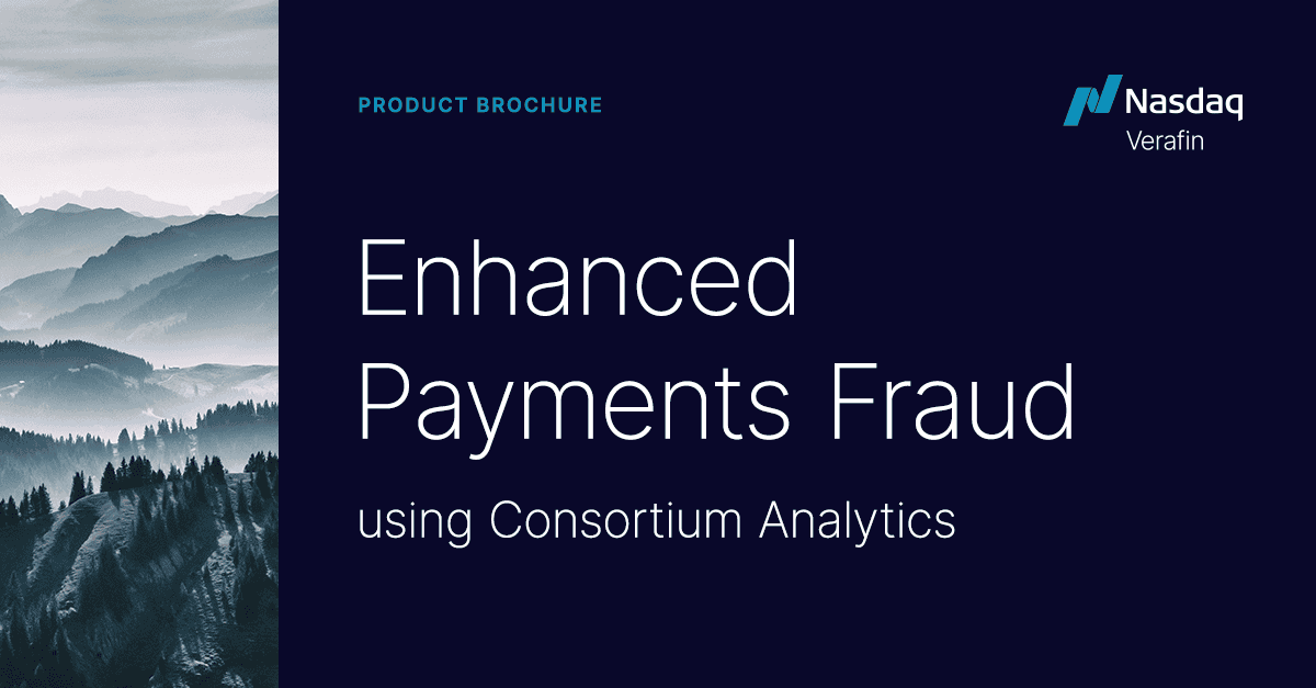 Enhanced Payments Fraud Detection using Consortium Analytics - Nasdaq ...