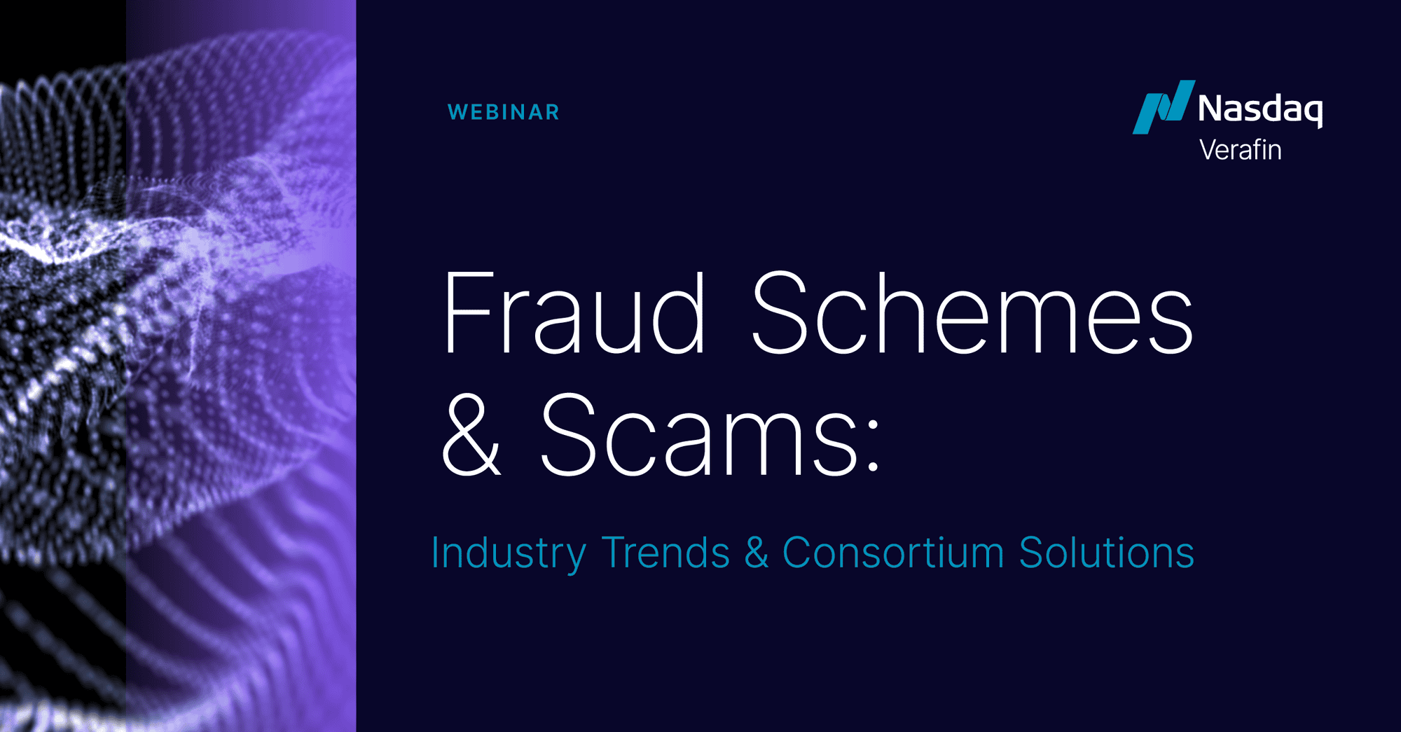Fraud Schemes & Scams: Industry Trends & Consortium-Based Solutions