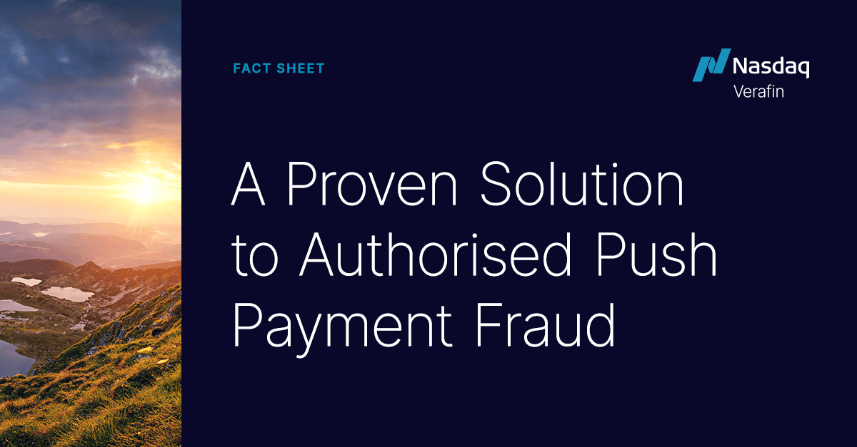 A Proven Solution to Authorised Push Payment Fraud - Nasdaq Verafin